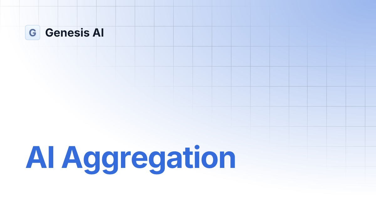 AI Aggregation | Genesis AI