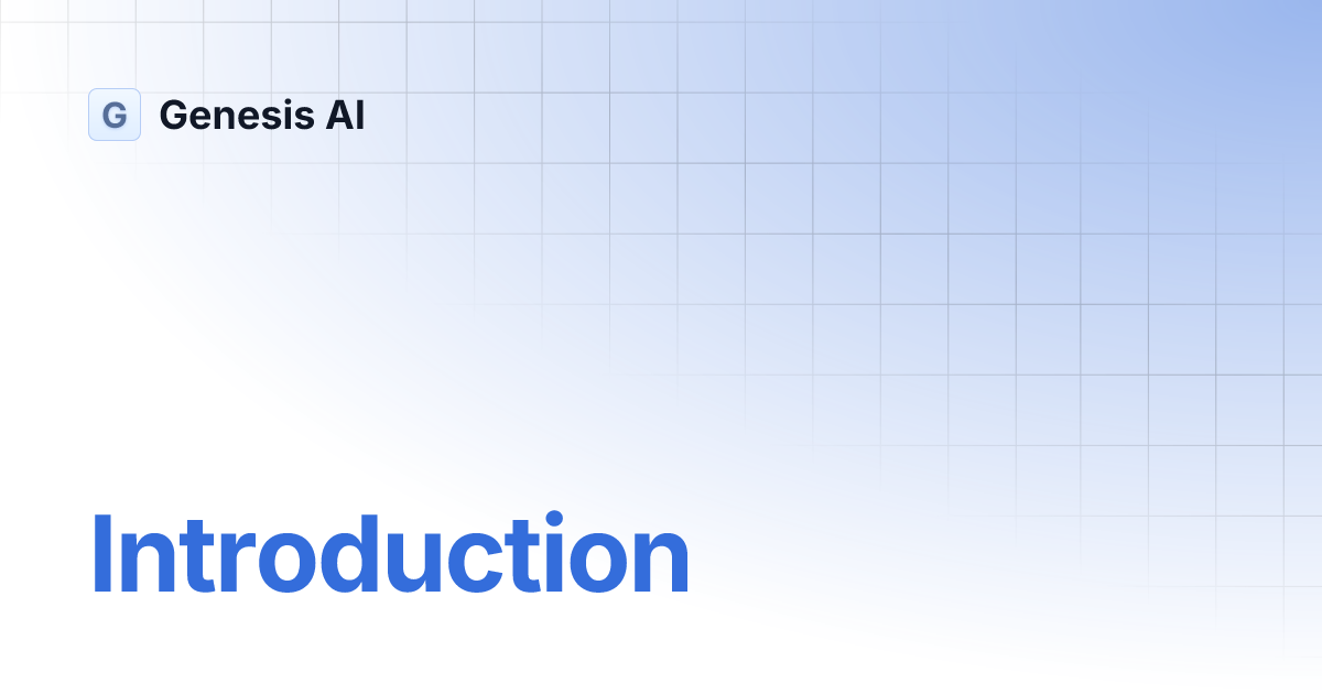 Introduction | Genesis AI