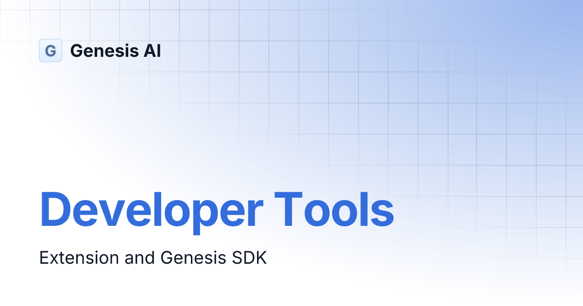Developer Tools | Genesis AI
